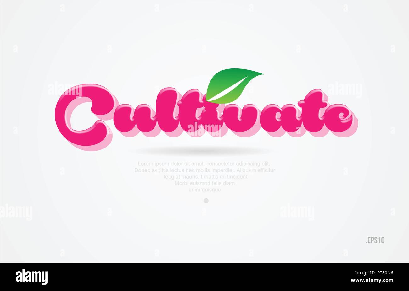 cultivate 3d word with a green leaf and pink color on white background ...