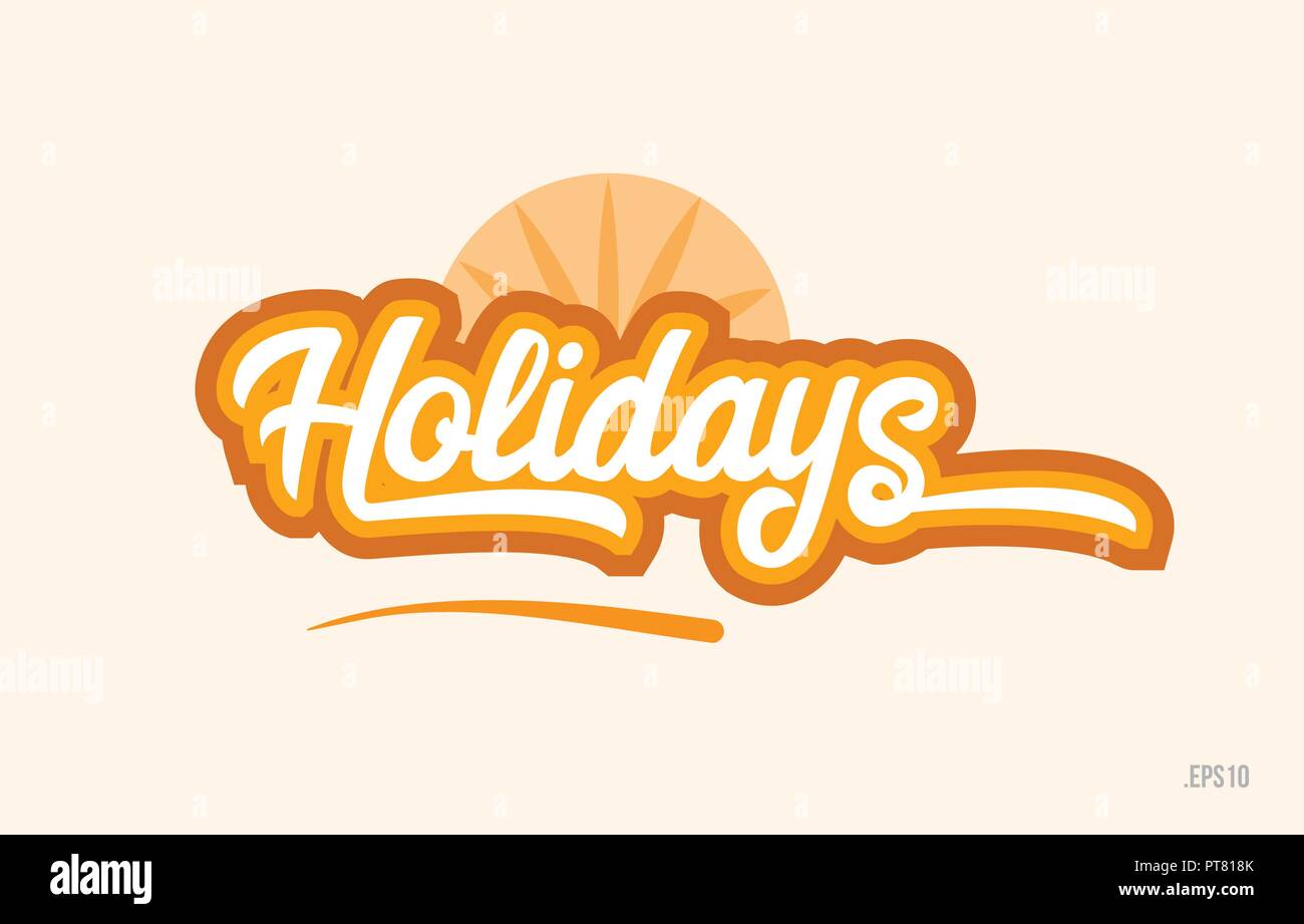 holidays word with orange color suitable for card icon or typography ...