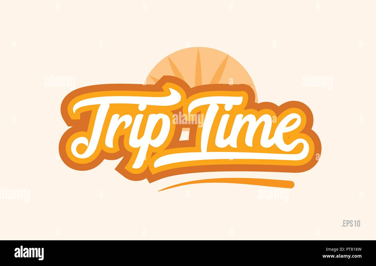trip time word with orange color suitable for card icon or typography ...