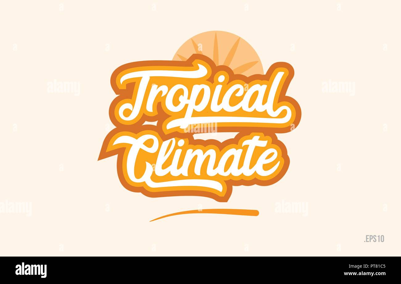 tropical climate word with orange color suitable for card icon or ...