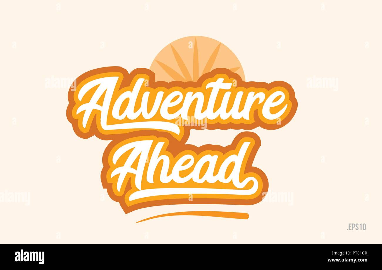 adventure ahead word with orange color suitable for card icon or ...