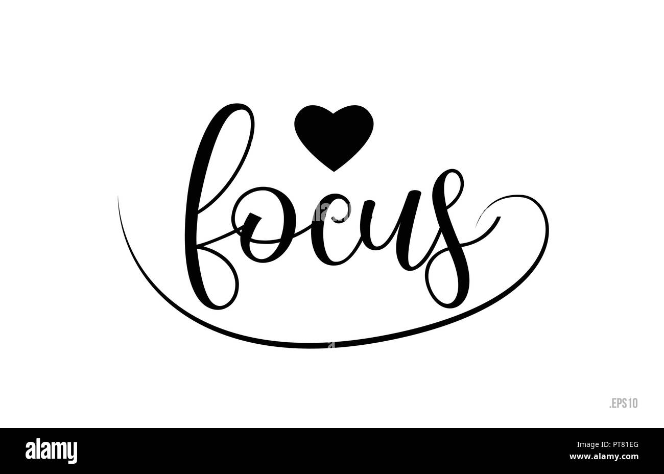 focus word text with black and white love heart suitable for card ...