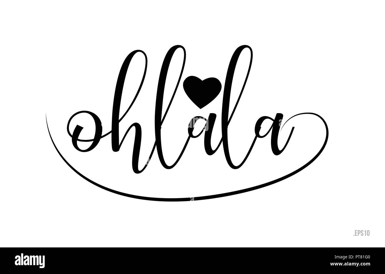 ohlala word text with black and white love heart suitable for card ...