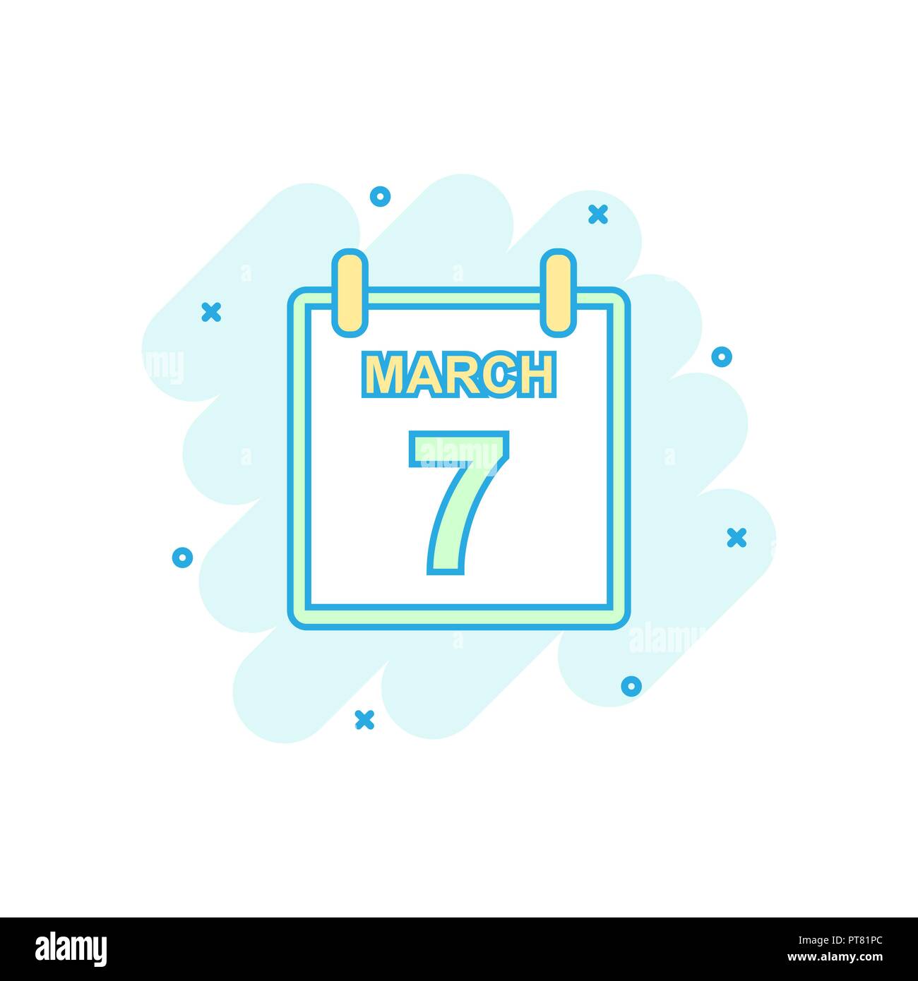 Cartoon colored march 7 calendar icon in comic style. Calendar ...