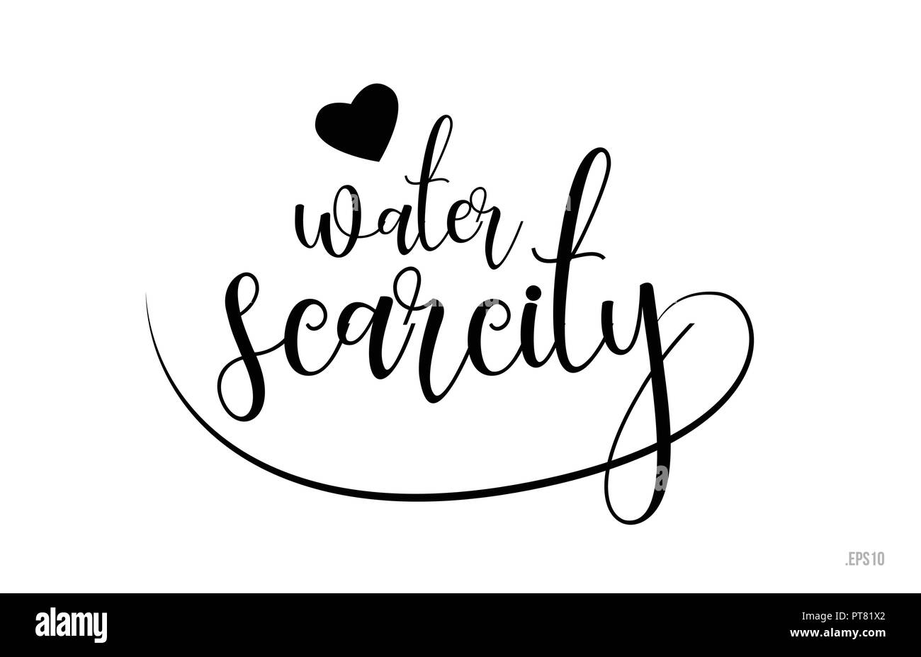 water scarcity word text with black and white love heart suitable for ...