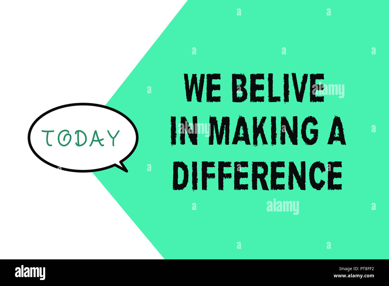 Word writing text We Believe In Making A Difference. Business concept ...