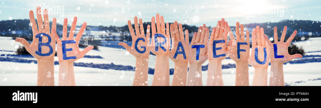 Many Hands Building Word Be Grateful, Winter Scenery As Background ...