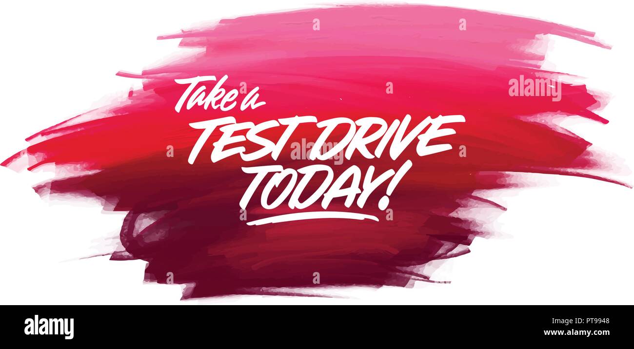 Hand-written lettering brush phrase Test Drive today with watercolor ...