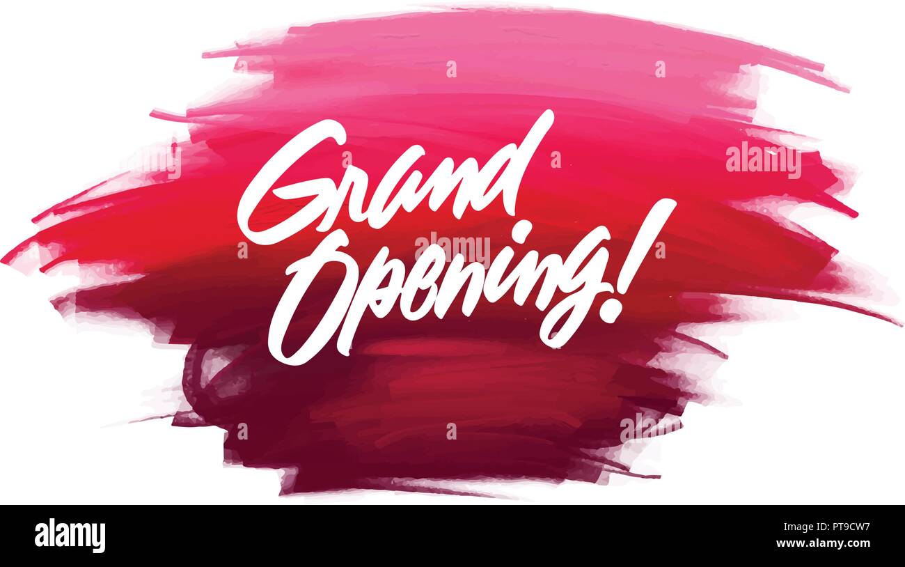 Hand-written lettering brush phrase Grand Opening with watercolor ...