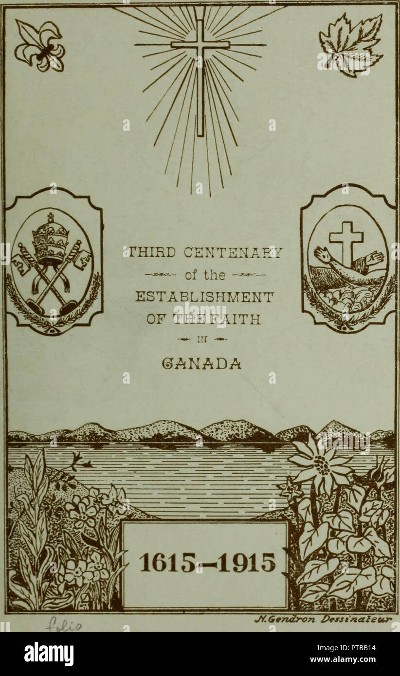 "Third centenary of the establishment of the faith in Canada, 1615-1915 ...