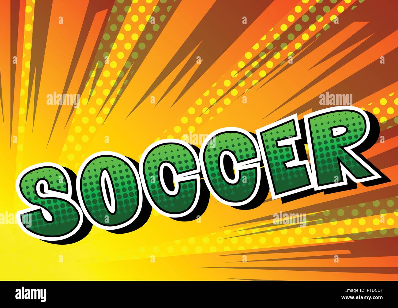 Soccer - Vector illustrated comic book style phrase Stock Vector Image ...