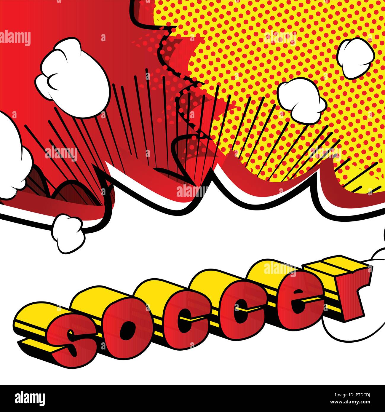 Soccer - Vector illustrated comic book style phrase Stock Vector Image ...