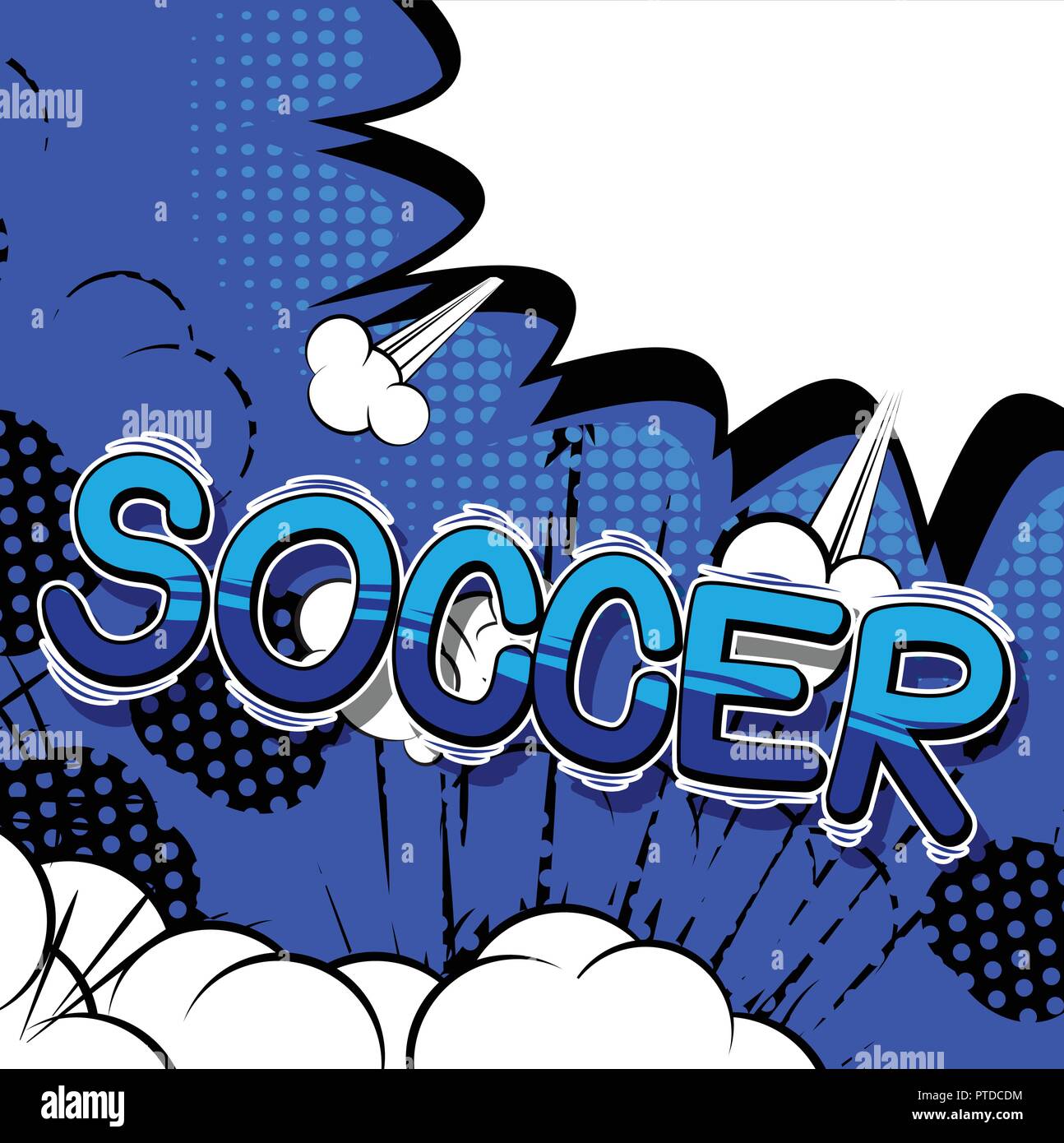 Soccer - Vector illustrated comic book style phrase Stock Vector Image ...