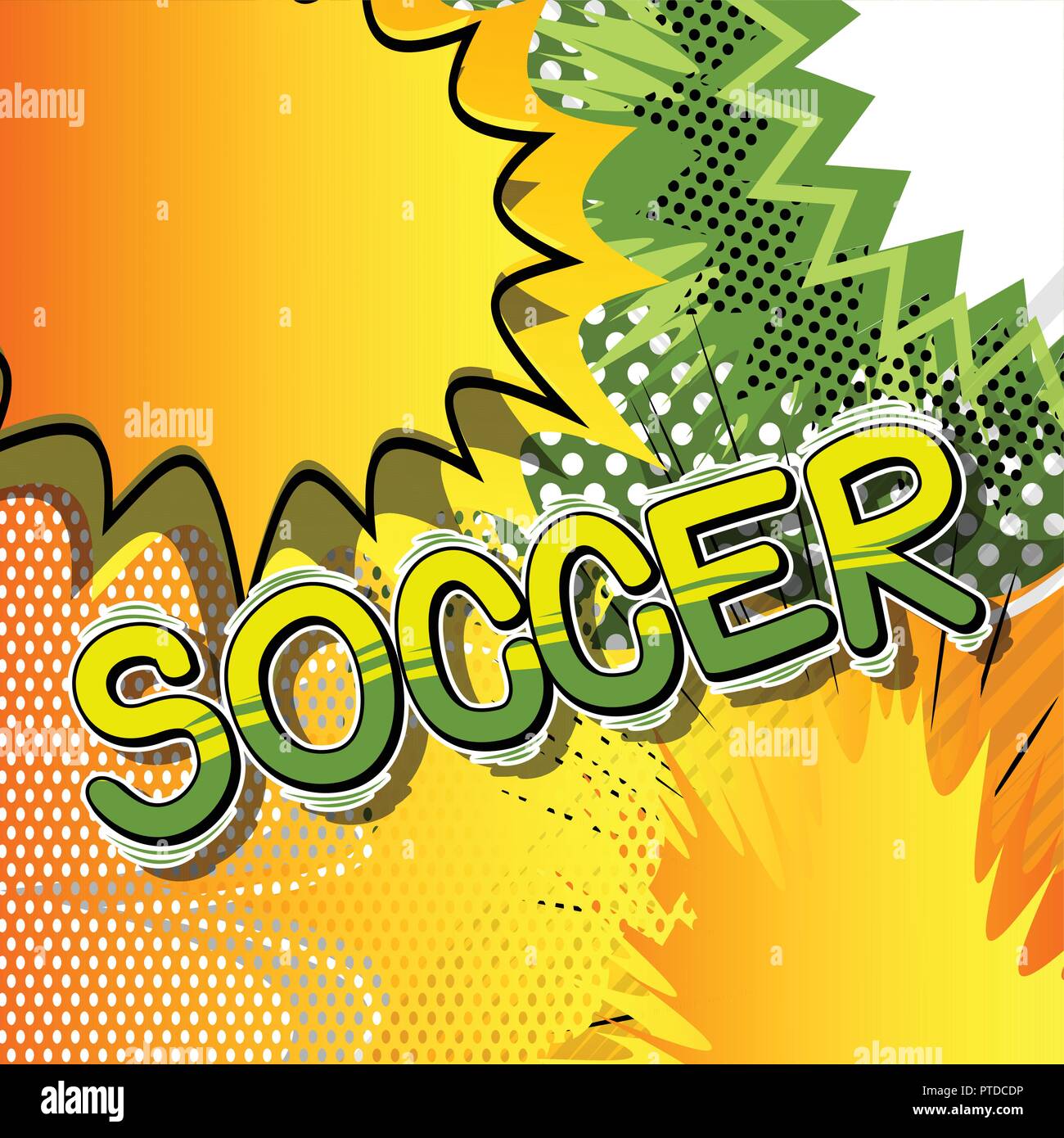 Soccer - Vector illustrated comic book style phrase Stock Vector Image ...