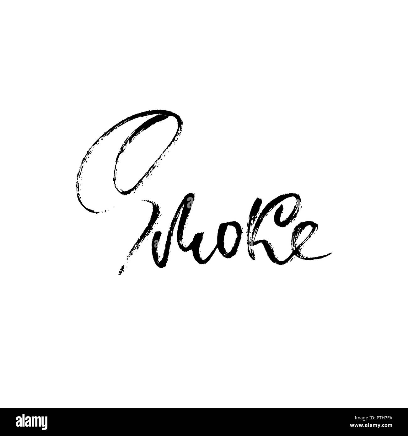 Smoke. Hand drawn dry brush lettering. Ink illustration. Modern ...