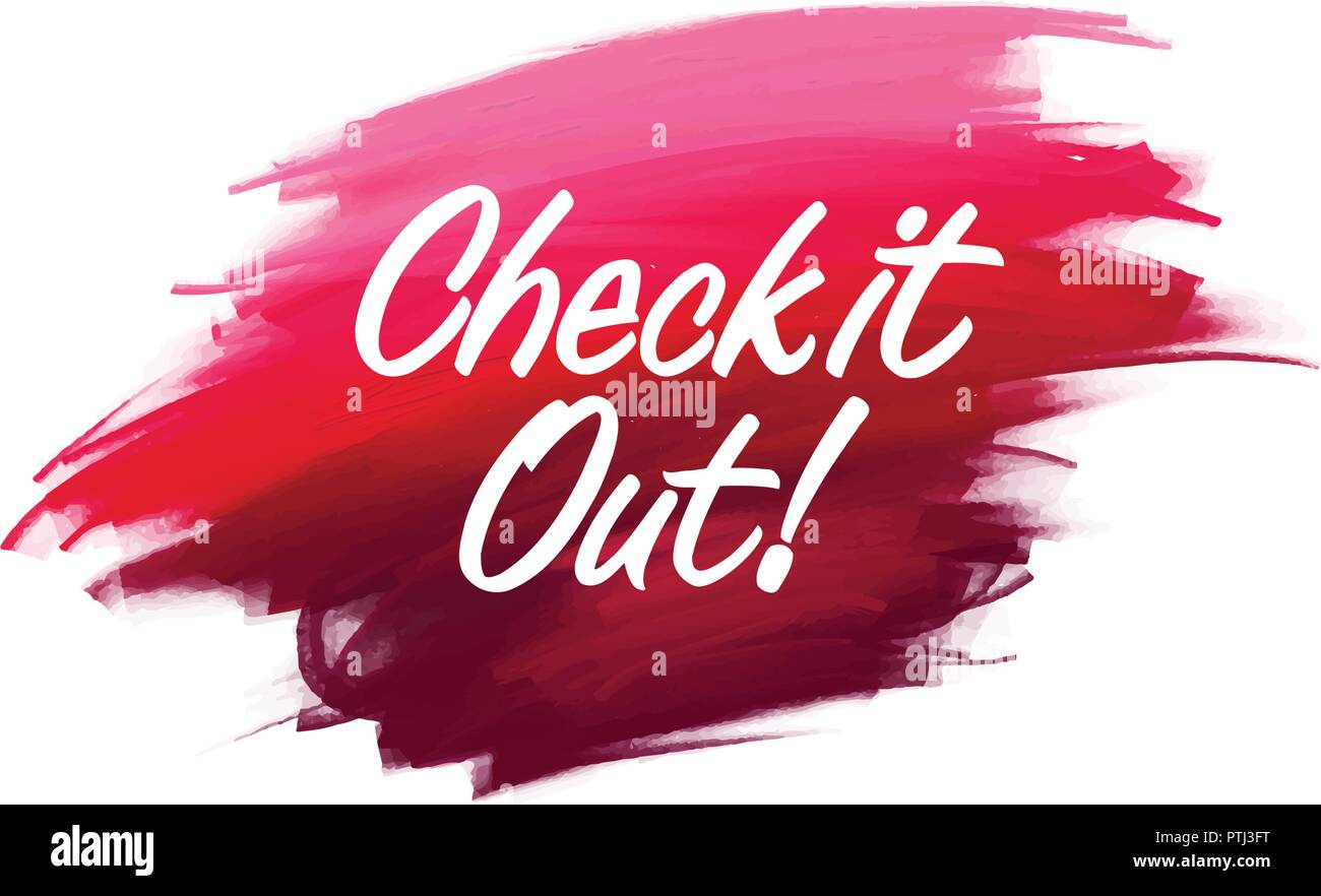 Hand-written lettering brush phrase Check it Out with watercolor ...