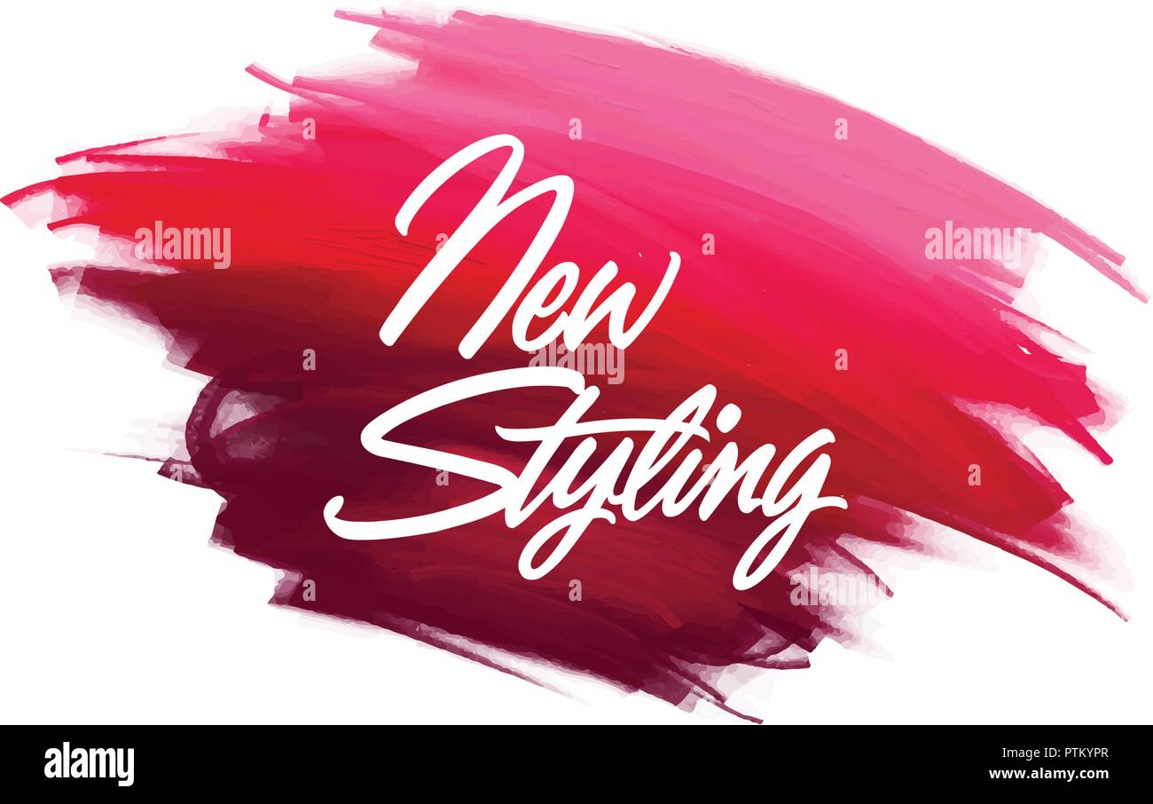 Hand-written lettering brush phrase New Styling with watercolor ...
