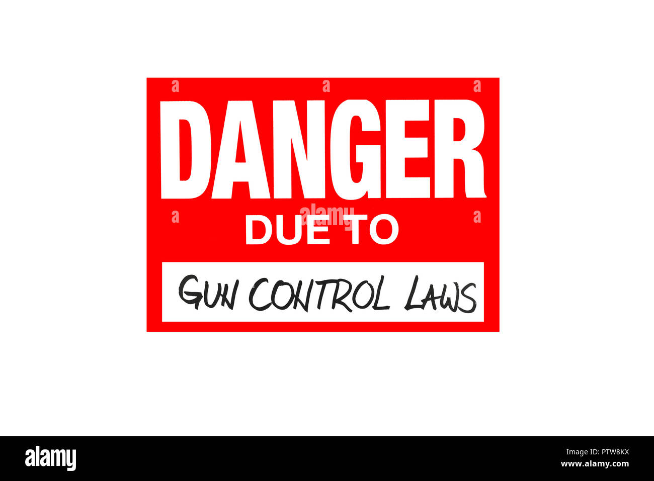 Sign danger due to gun control laws isolated on white with black ...