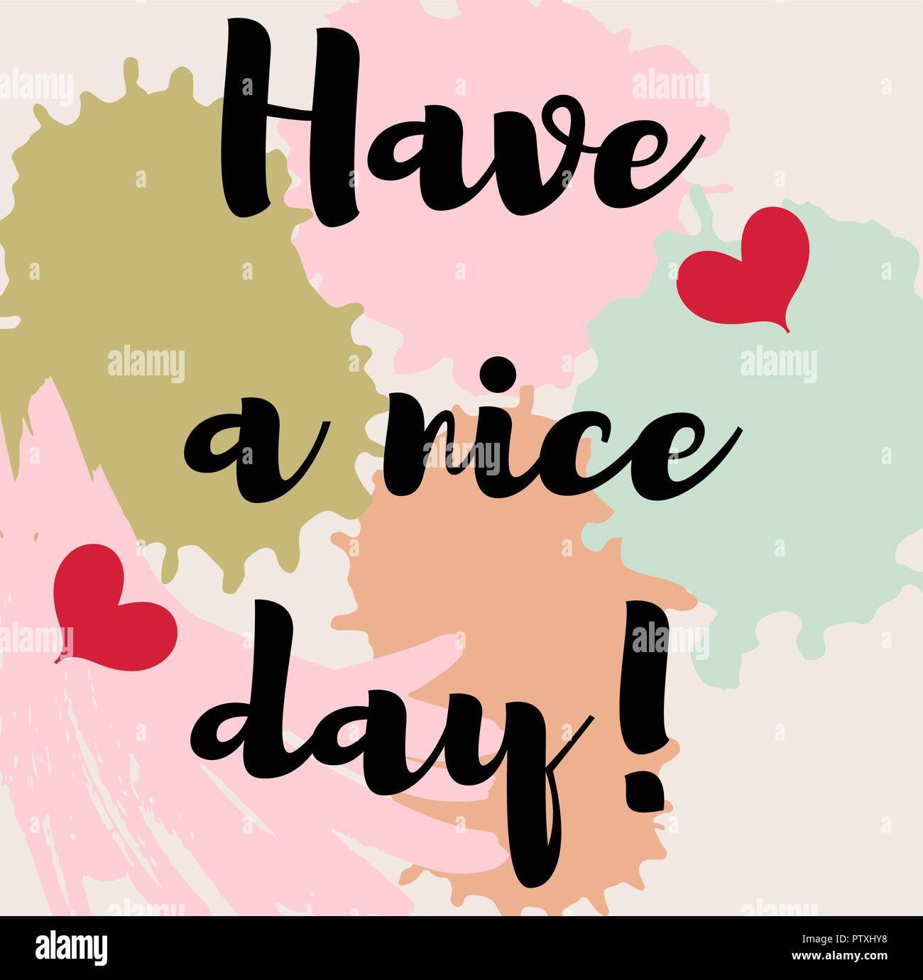 Vector illustration. Have a nice day you on abstract multicolored spots ...