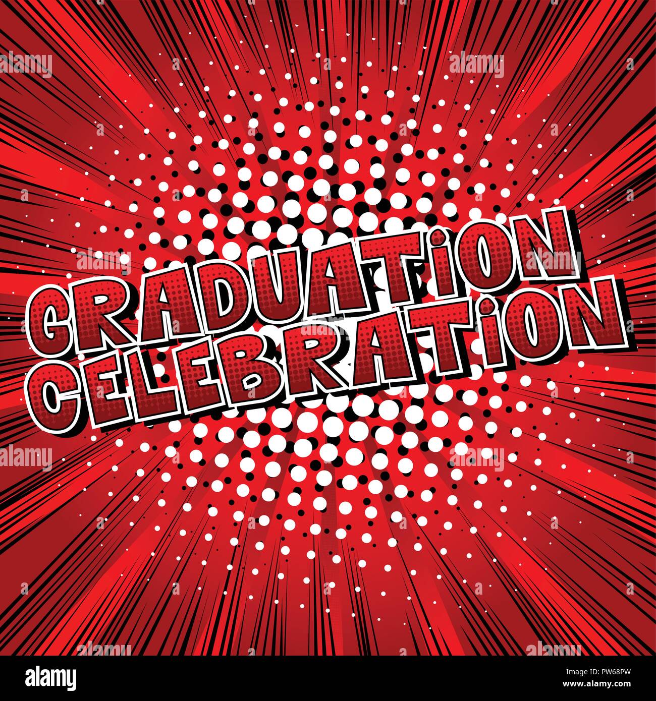 Graduation Celebration - Vector illustrated comic book style phrase ...