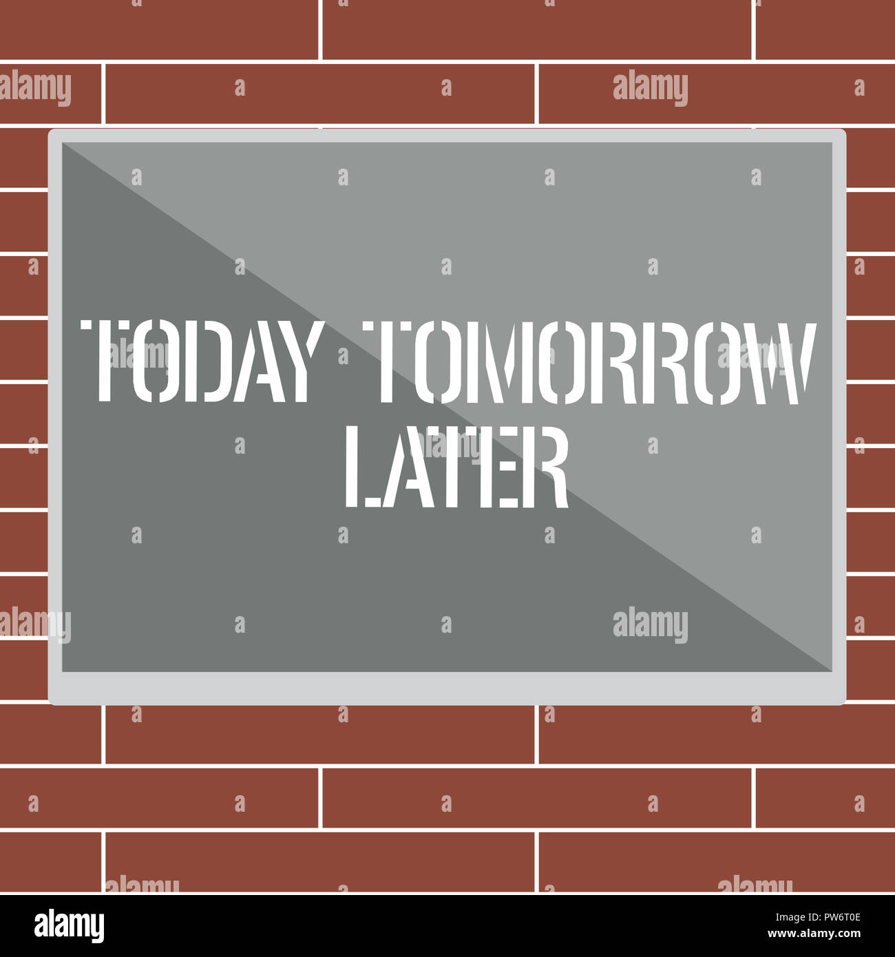 Handwriting text writing Today Tomorrow Later. Concept meaning ... Handwriting text writing Today Tomorrow Later. Concept meaning ...