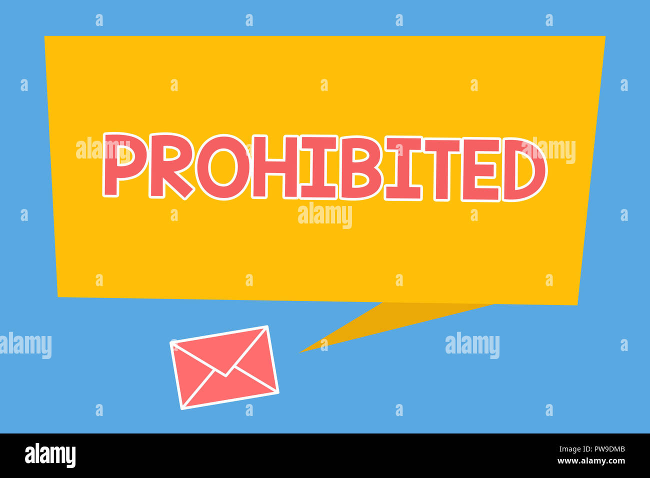 Handwriting text Prohibited. Concept meaning Something that has been ...
