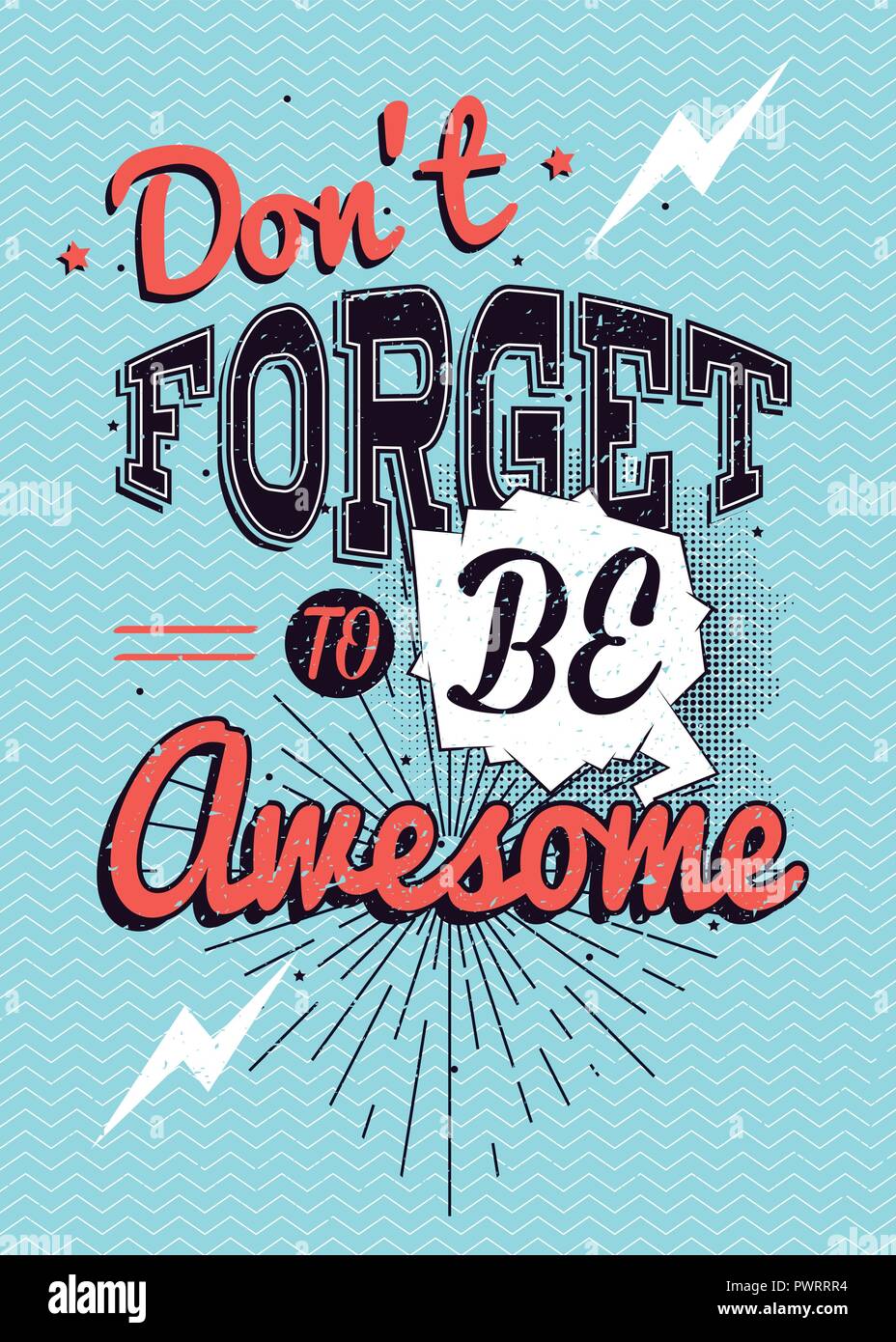 Motivational typography vector poster, Don't forget to be awesome ...