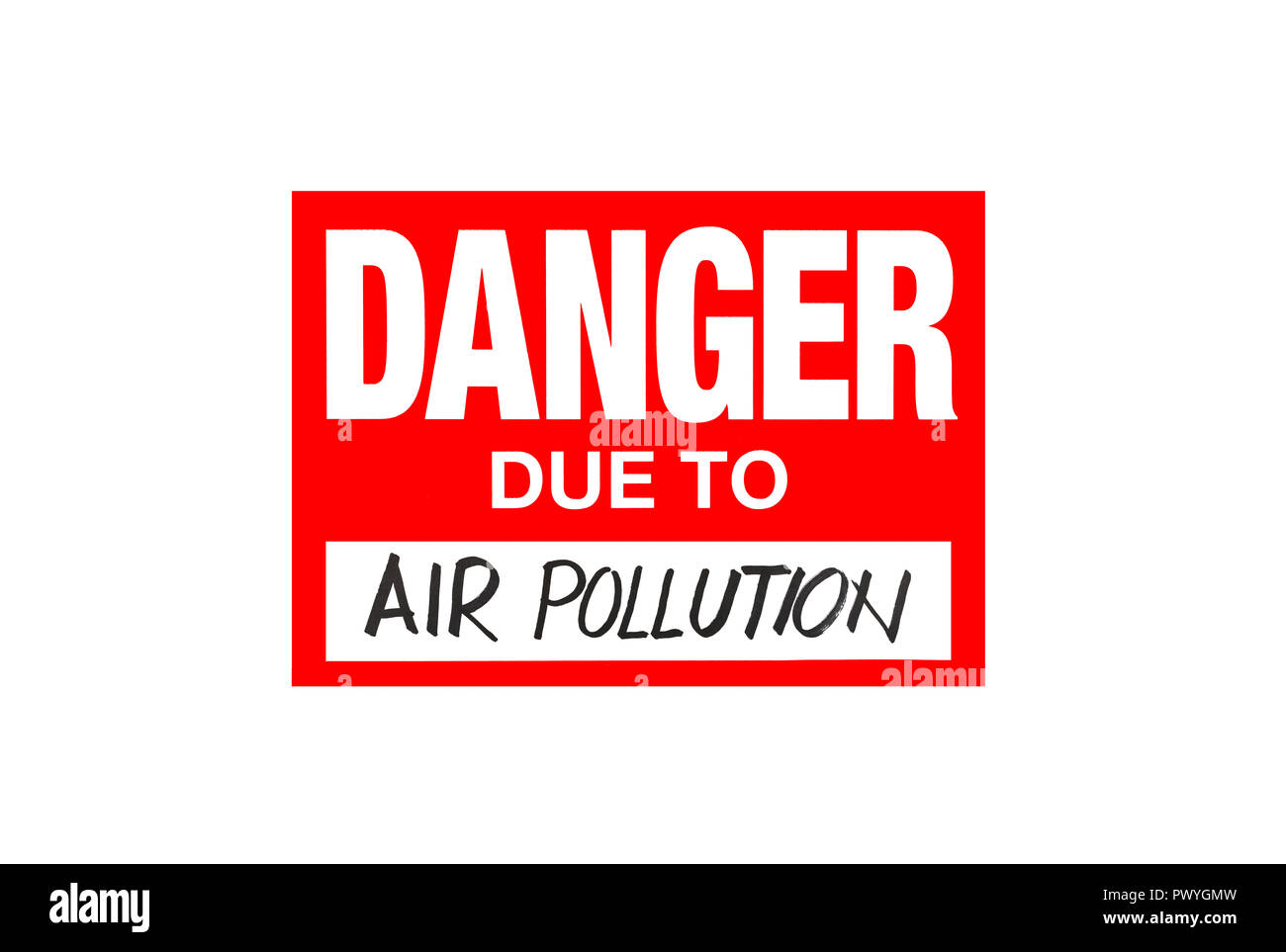 Sign danger due to air pollution isolated on white with black letters ...