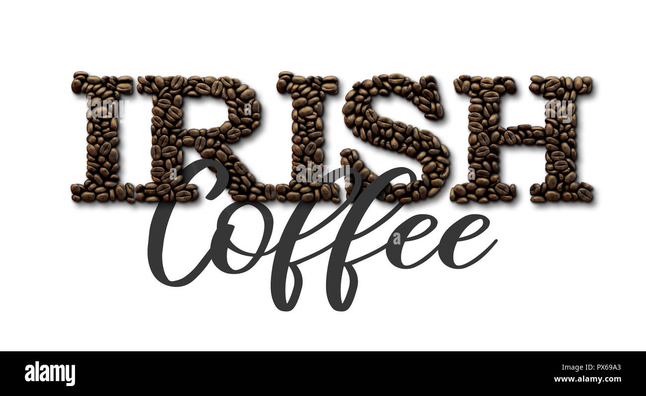 Irish Coffee typography quote. Coffee bean design lettering quote. 3D ...