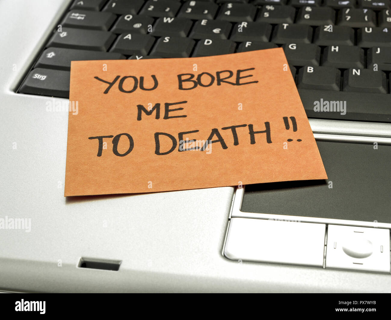 Memo note on notebook, You bore me to death Stock Photo - Alamy