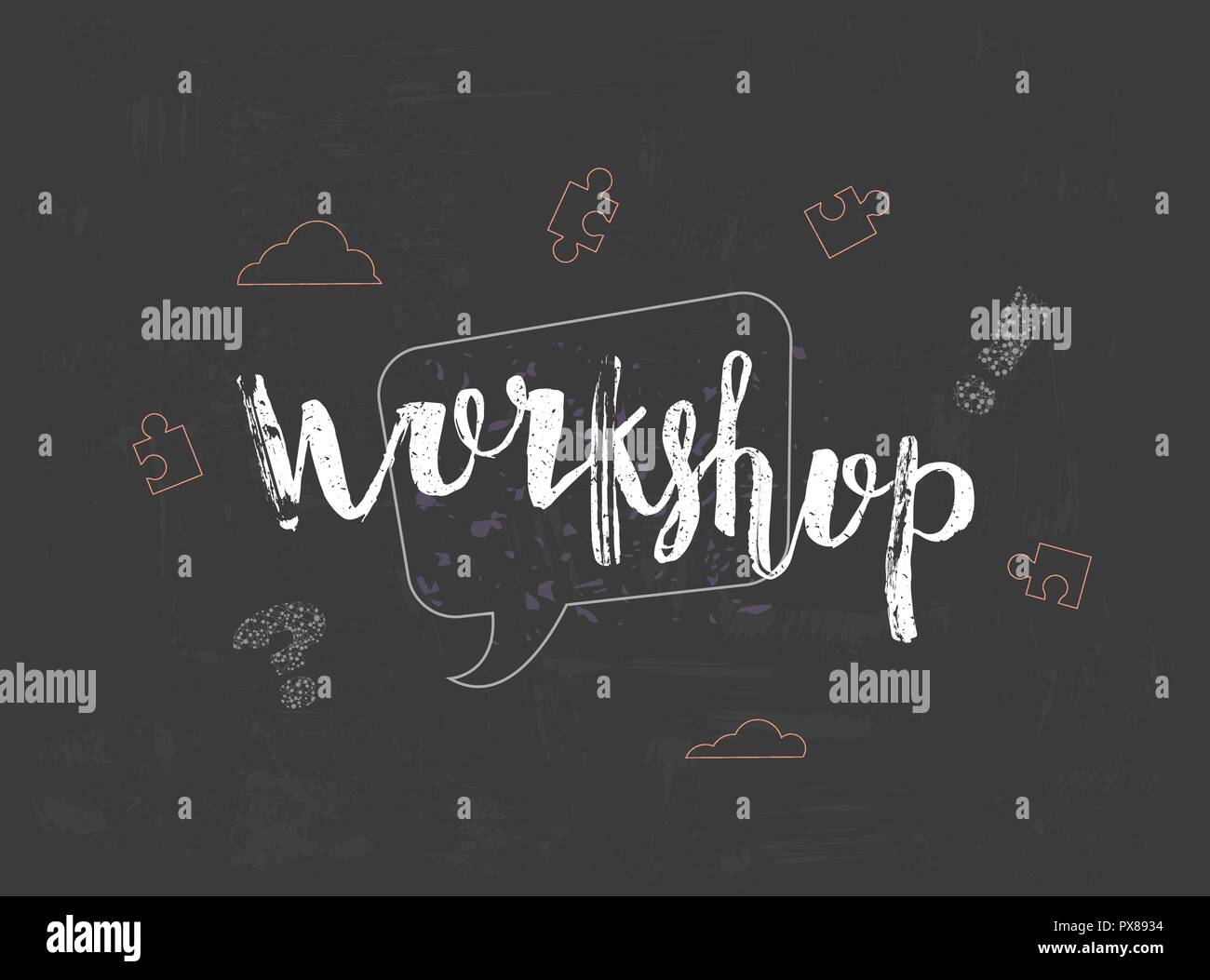 Workshop announcement composition. Template with handwritten lettering ...