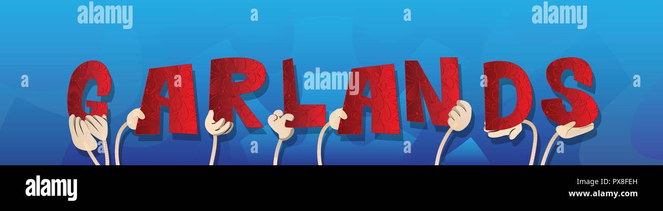 Diverse hands holding letters of the alphabet created the word Garlands ...