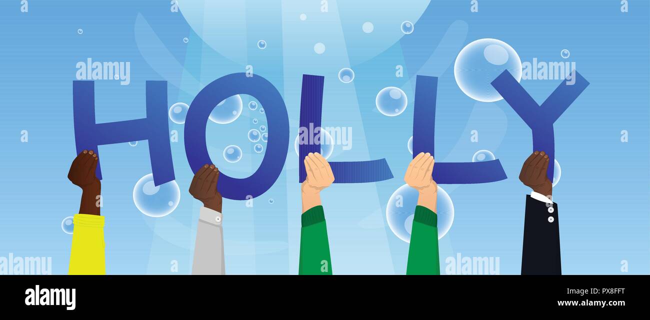 Diverse hands holding letters of the alphabet created the word Holly ...