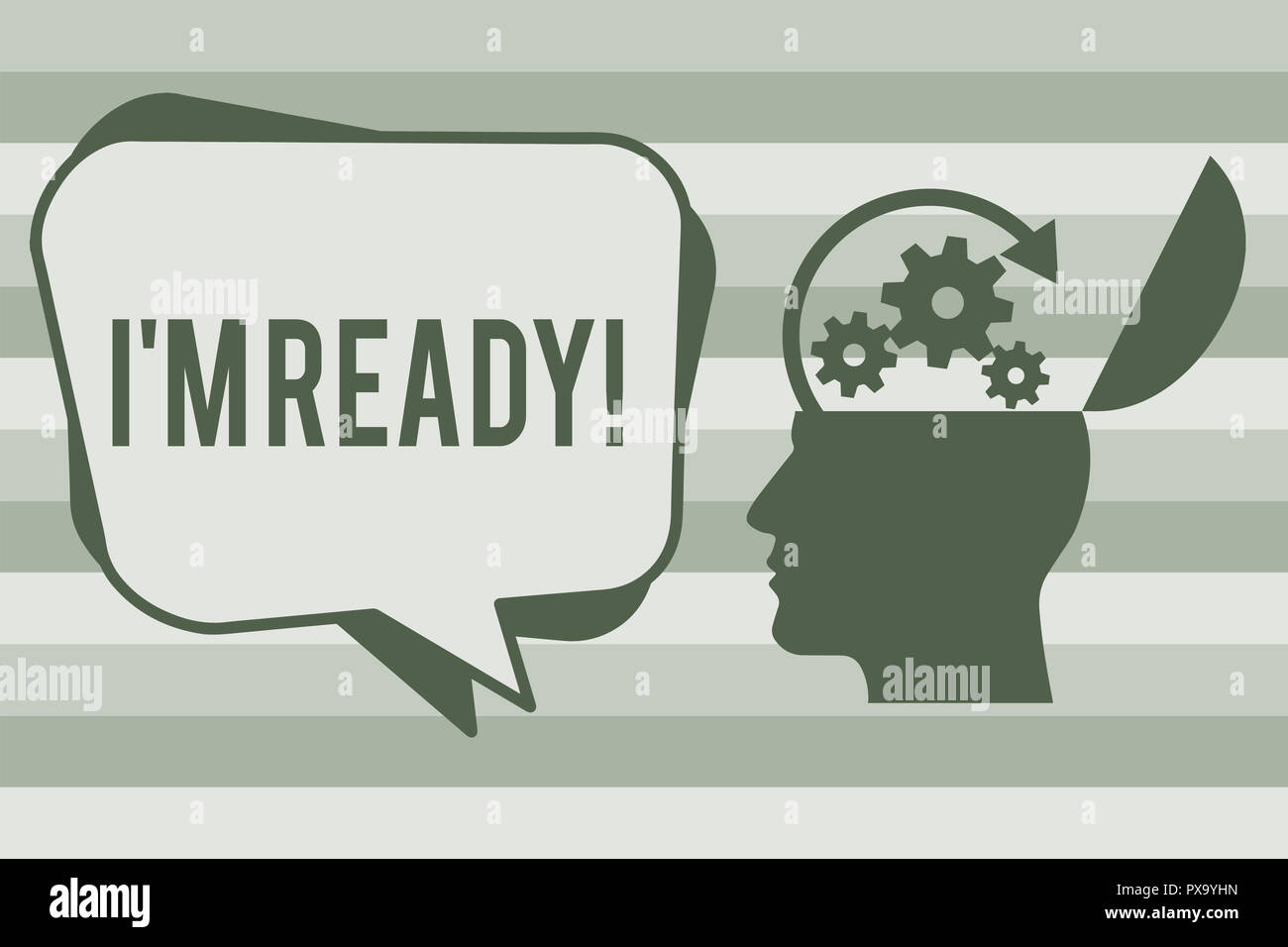 Conceptual hand writing showing I am Ready. Business photo text To be ...