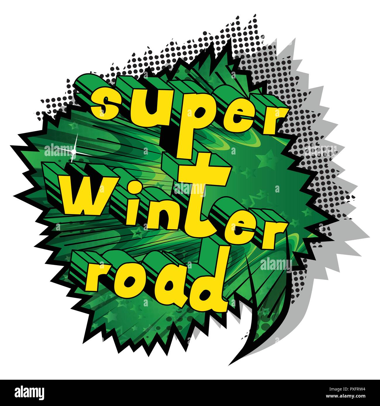 Super Winter Road - Vector illustrated comic book style phrase Stock ...