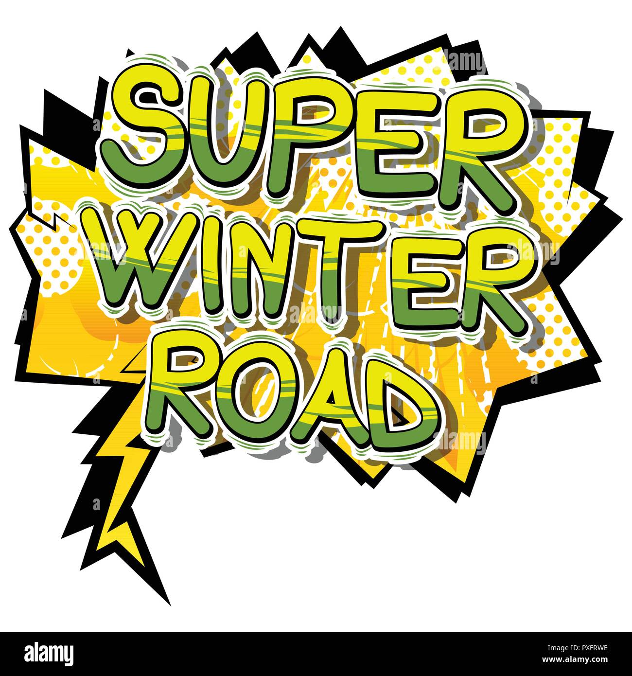 Super Winter Road - Vector illustrated comic book style phrase Stock ...