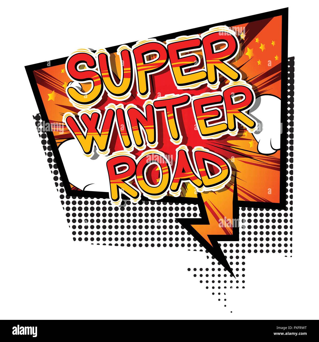 Super Winter Road - Vector illustrated comic book style phrase Stock ...