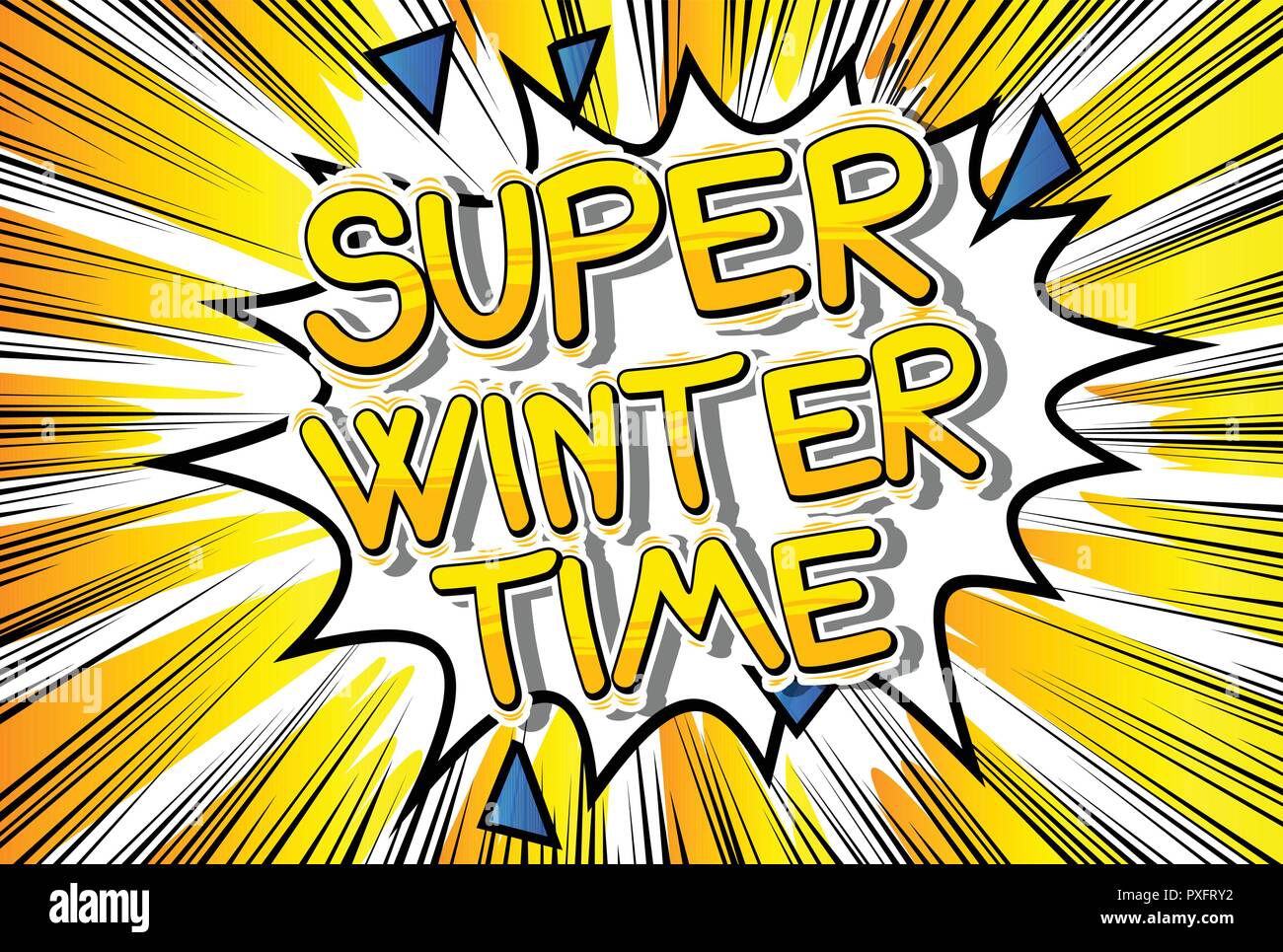 Super Winter Time - Vector illustrated comic book style phrase Stock ...