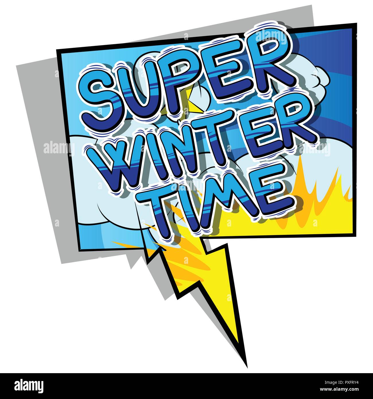 Super Winter Time - Vector illustrated comic book style phrase Stock ...