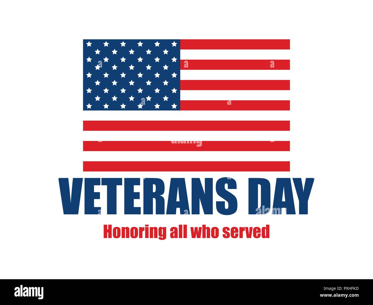 Veterans Day. 11th of November. Honoring all who served. American Flag ...