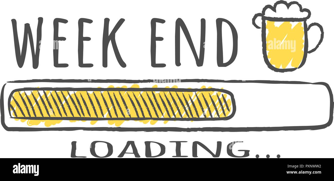 Progress bar with inscription - Week end loading and beer glass in ...