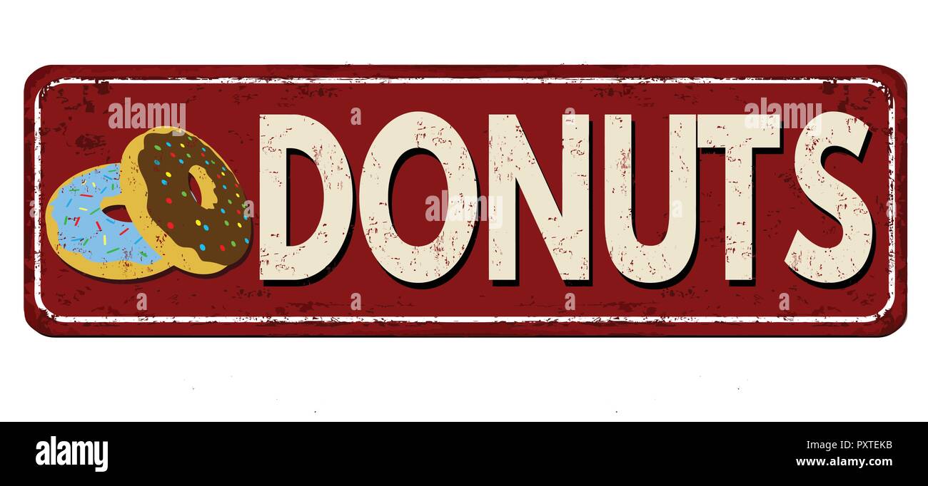 Donuts vintage rusty metal sign on a white background, vector ...