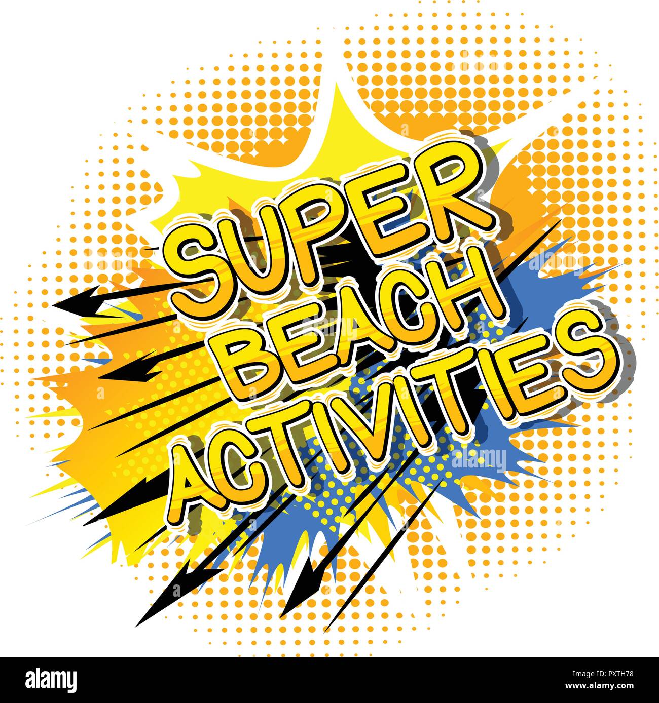 Super Beach Activities - Vector illustrated comic book style phrase ...
