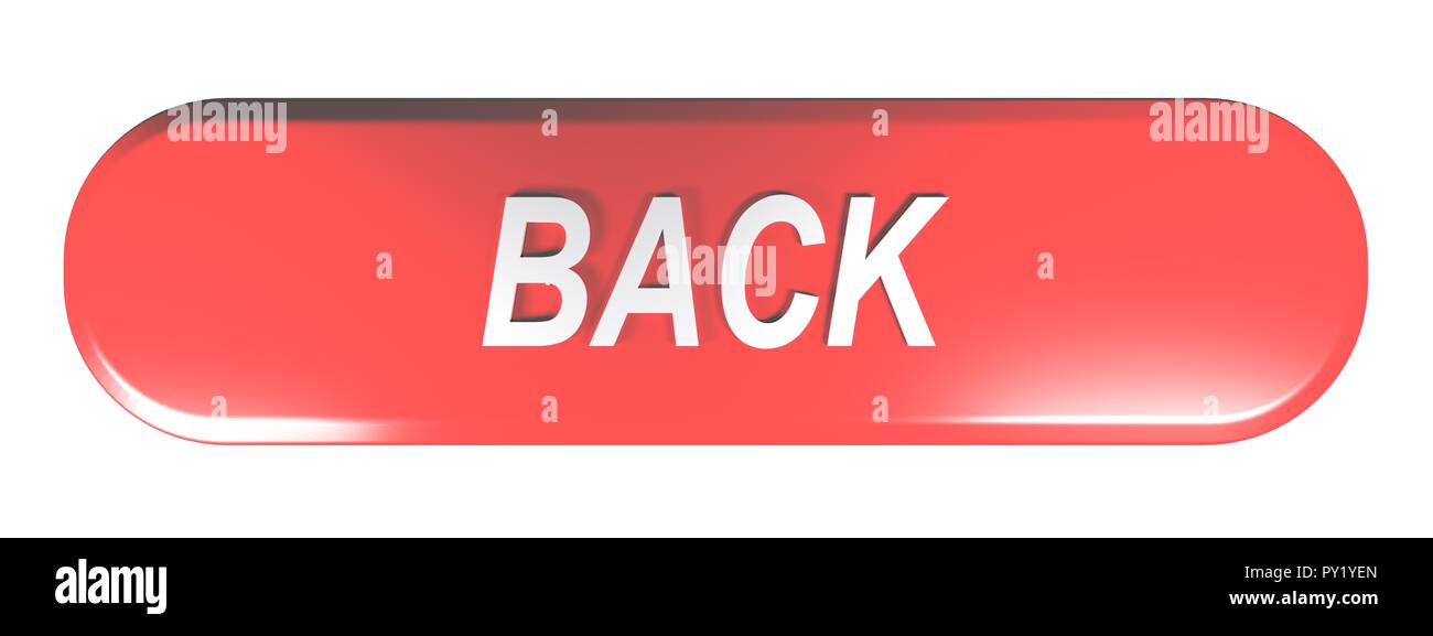 Red rounded rectangle push button BACK - 3D rendering Stock Photo - Alamy