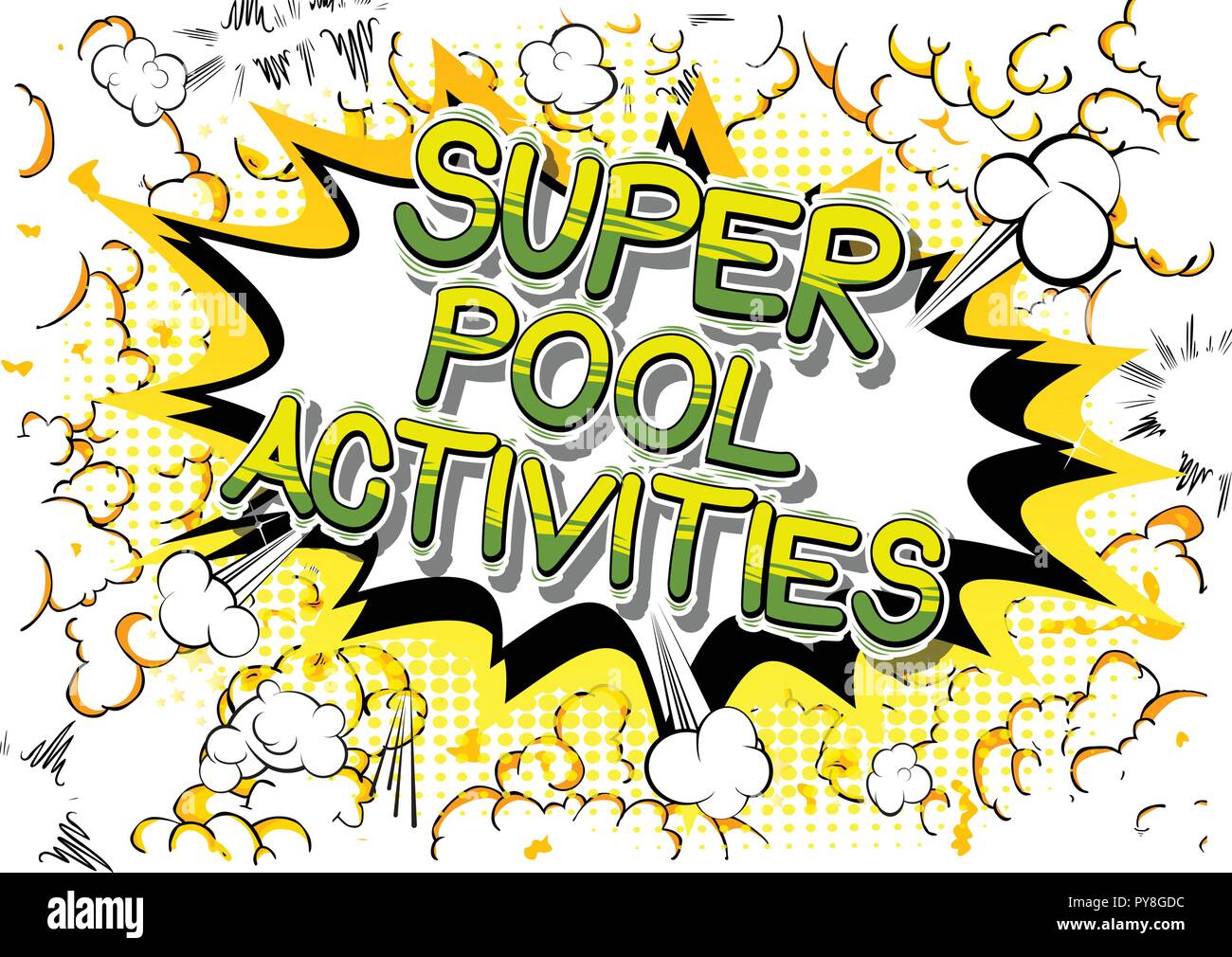 Super Pool Activities - Vector illustrated comic book style phrase ...