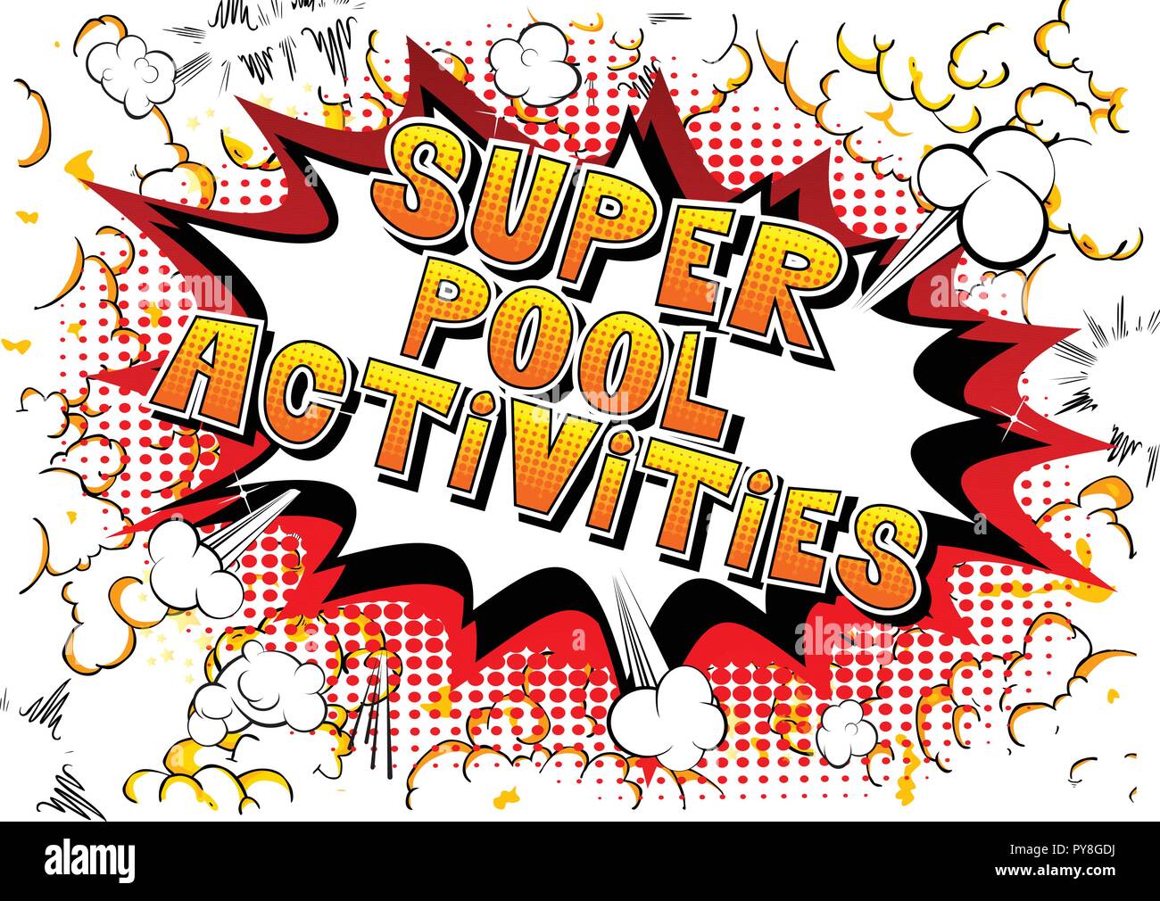 Super Pool Activities - Vector illustrated comic book style phrase ...