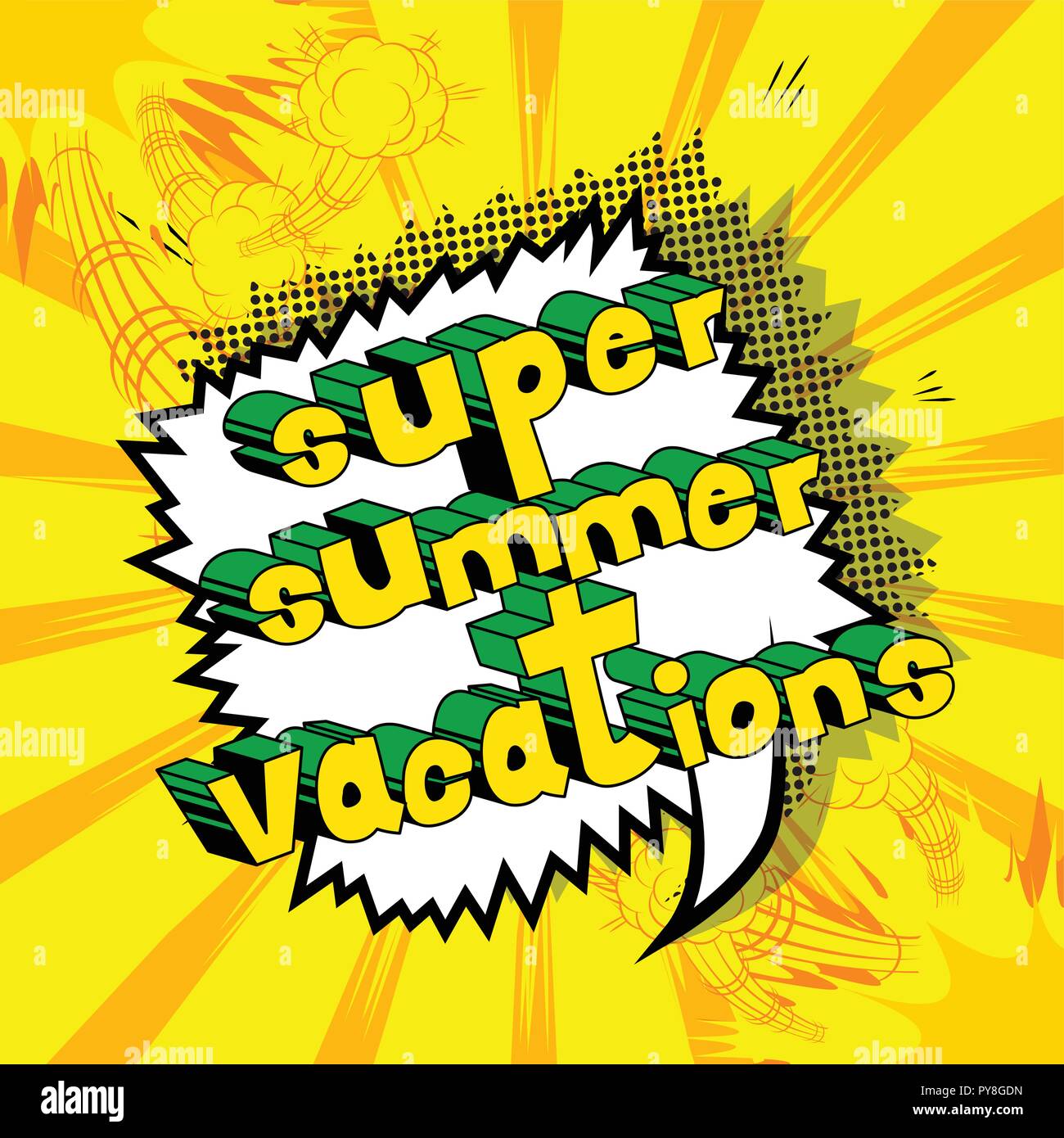 Super Summer Vacation - Vector illustrated comic book style phrase ...
