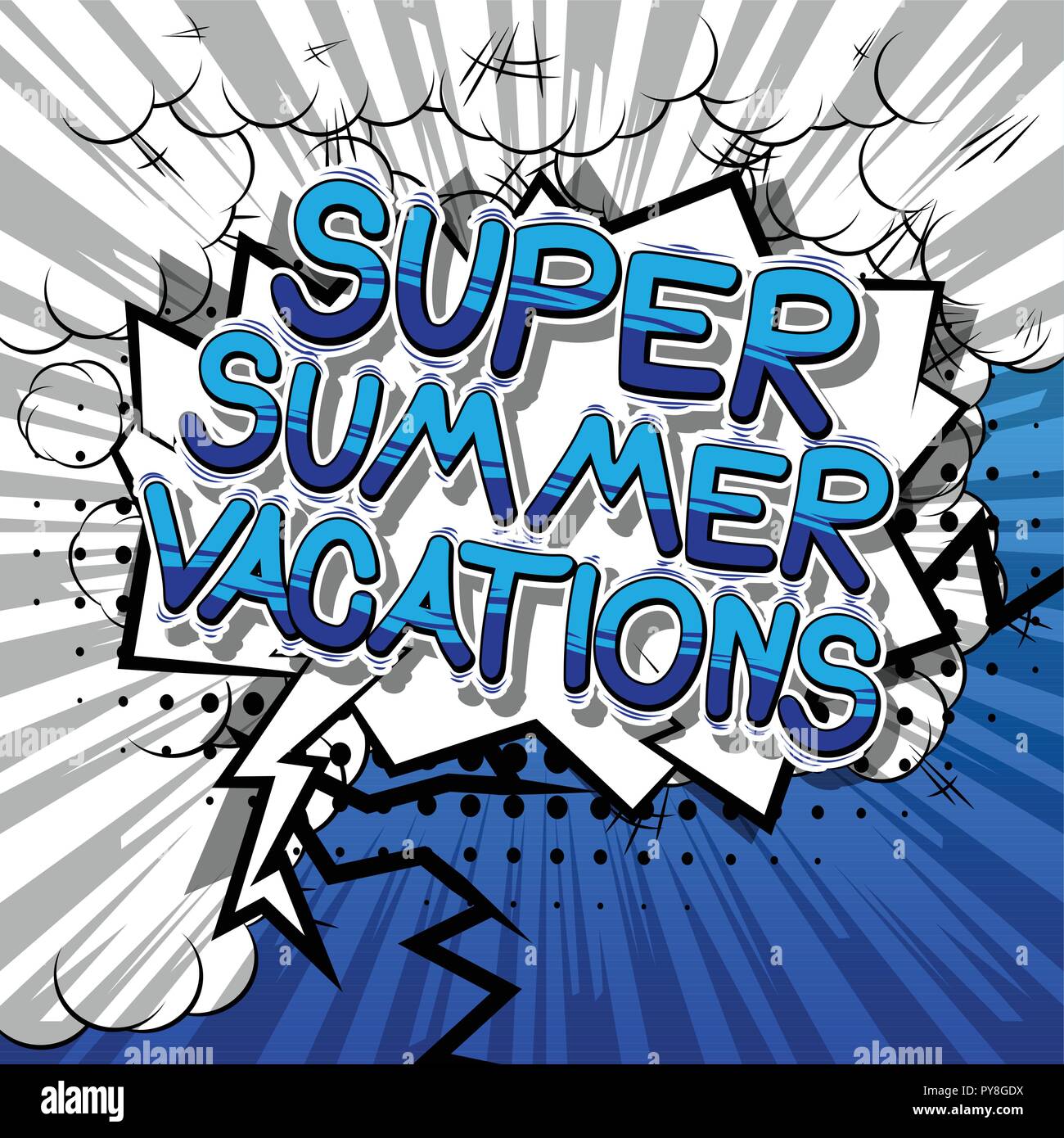 Super Summer Vacation - Vector illustrated comic book style phrase ...