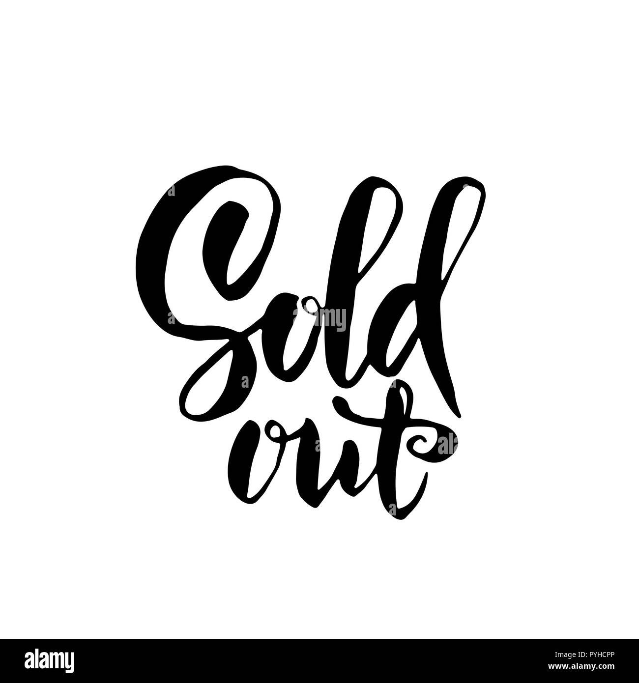 Sold Out. Modern dry brush lettering. Vector illustration Stock Vector ...
