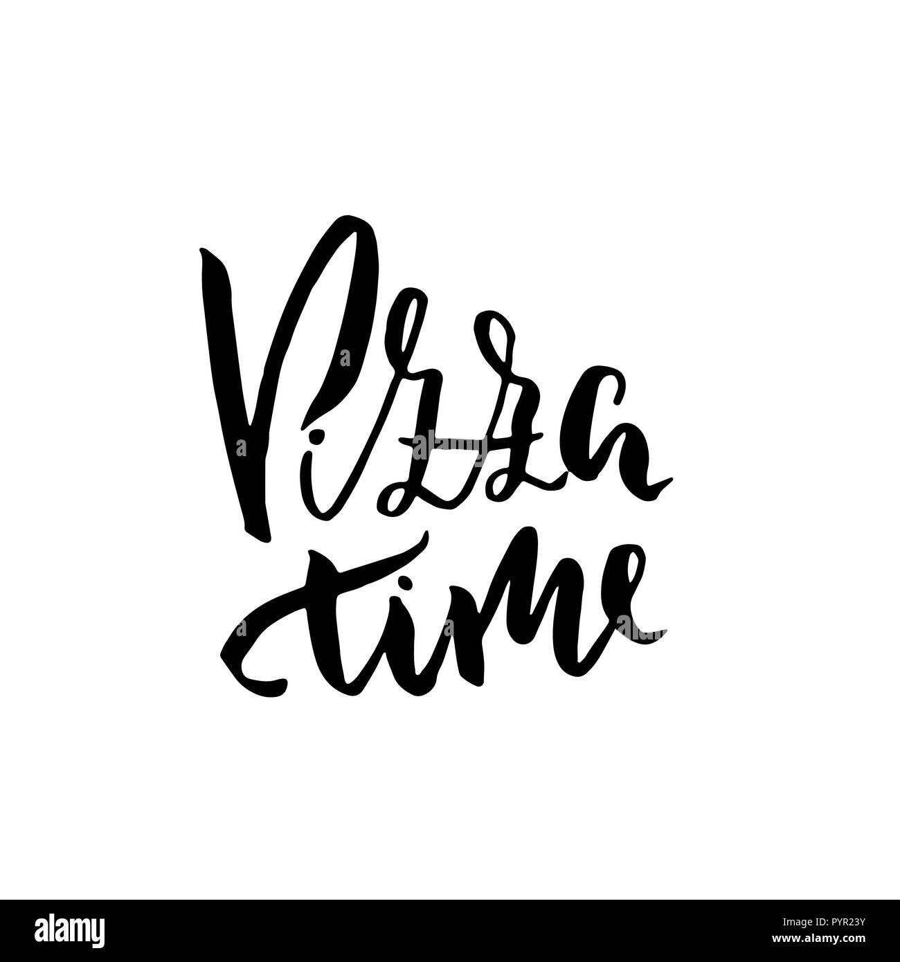 Pizza time. Typography banner. Modern brush lettering. Vector ...